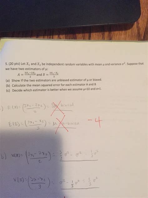 Solved A Show If The Two Estimators Are Unbiased Of Or Chegg