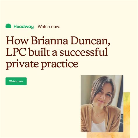 Headway On Linkedin How Brianna Duncan Lpc Built A Successful Private Practice