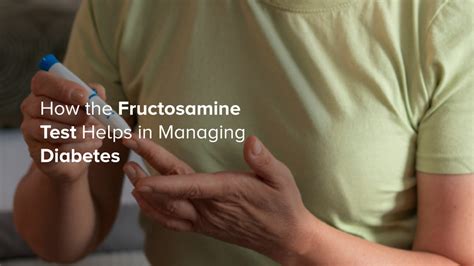 How The Fructosamine Test Helps In Managing Diabetes