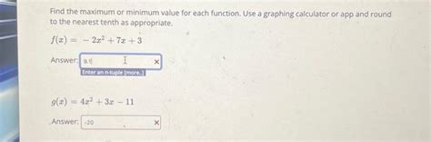 solved find the maximum or minimum value for each function