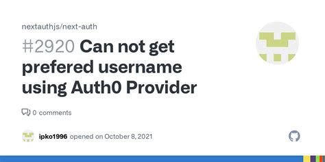 Can Not Get Prefered Username Using Auth0 Provider · Issue 2920 · Nextauthjsnext Auth · Github