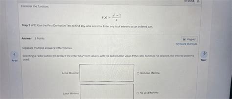 Solved Consider The Function F X Xx2−1 Step 1 Of 2 Find