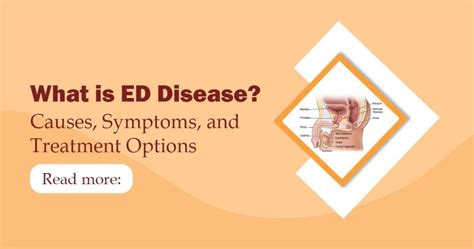 What Is Ed Disease Causes Symptoms And Treatment Options