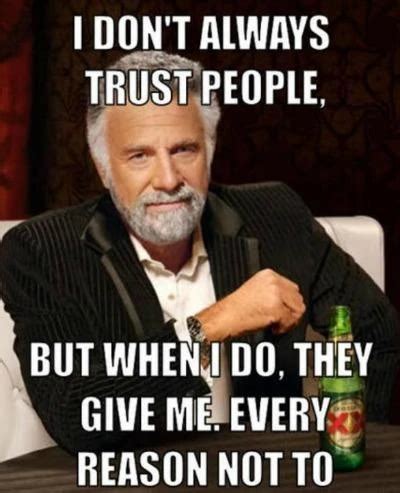 Dont Trust Anyone Meme