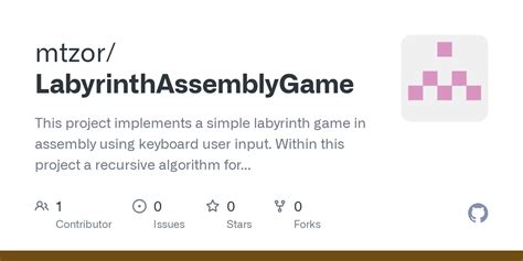 Github Mtzor Labyrinthassemblygame This Project Implements A Simple Labyrinth Game In
