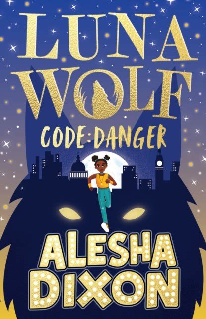 Luna Wolf 2 Code Danger Alesha Dixon Książka W Empik