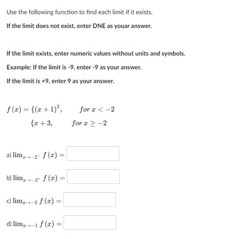 Solved Use The Following Function To Find Each Limit If It