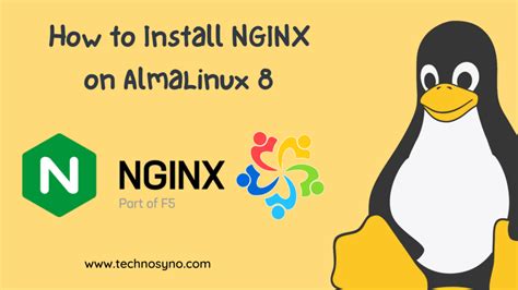 How To Install Nginx On Almalinux 8 Technosyno