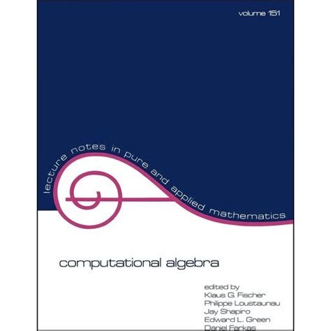 خرید و قیمت کتاب زبان اصلی Computational Algebra اثر جمعی از نویسندگان ترب