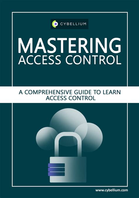 Mastering Access Control Cybellium