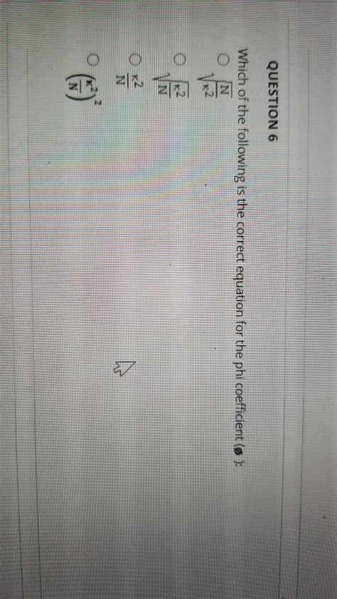 Solved Question 6 Which Of The Following Is The Correct