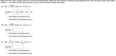 Solved Determine If The Vector Valued Function Has A Limit