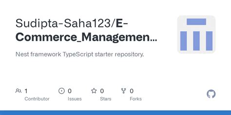 Github Sudipta Saha123e Commercemanagementsystem Nest Framework Typescript Starter Repository