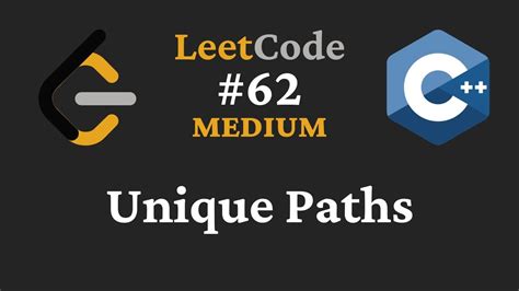 Unique Paths Leetcode 62 C Youtube