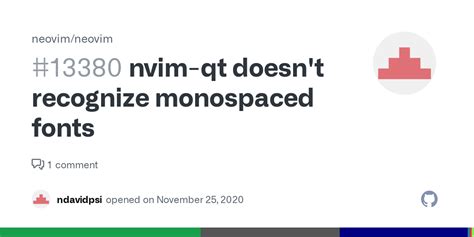 Nvim Qt Doesnt Recognize Monospaced Fonts · Issue 13380 · Neovimneovim · Github