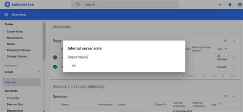 Internal Error Object Object · Issue 4142 · Kubernetesdashboard · Github