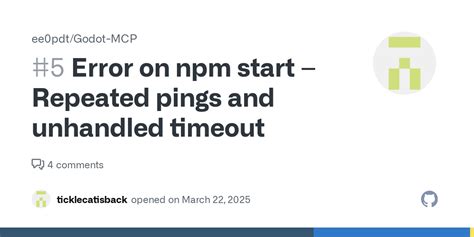 Error On Npm Start Repeated Pings And Unhandled Timeout · Issue 5