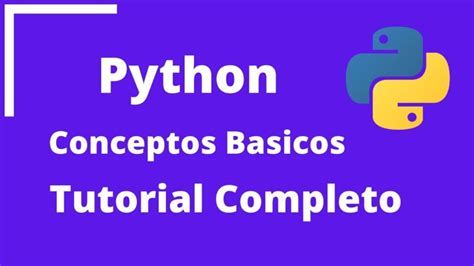 Tutorial De Python Nt Aprende Los Conceptos Básicos De Programación En Python Codigospython