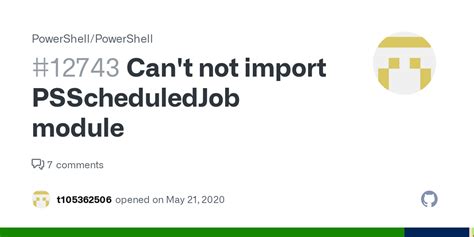 can t not import psscheduledjob module · issue 12743 · powershell powershell · github