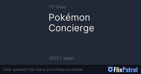 Pokémon Concierge • Flixpatrol