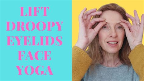 Face Yoga Exercises For Droopy Eyelids At Vivian Donnelly Blog