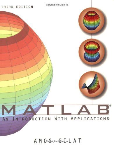 Matlab An Introduction With Applications Gilat Amos 9780470108772 Books