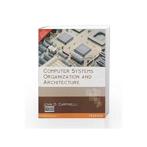 computer systems organization and architecture 1e by carpinelli buy