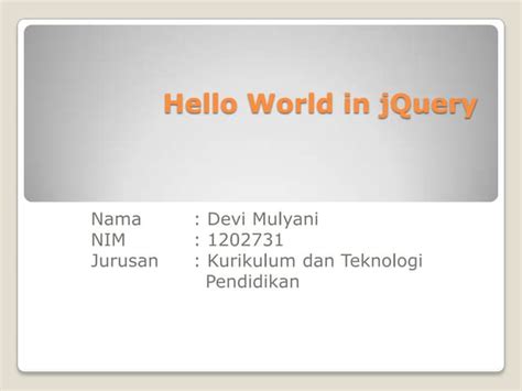 Hello World In Jquery Devimulyani Ppt Hello World In Jquery Devimulyani Ppt