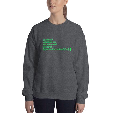 Go Away Or I Will Replace You With A Very Small Shell Script Unisex Myhackertech
