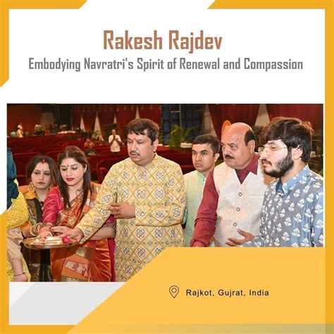 Rakesh Rajdev — Embodying Navratris Spirit Of Renewal And Compassion