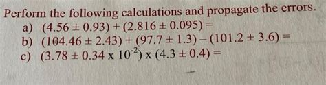 Solved Perform The Following Calculations And Propagate The