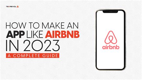 How To Make An App Like Airbnb In 2023 A Complete Guide Tekrevol