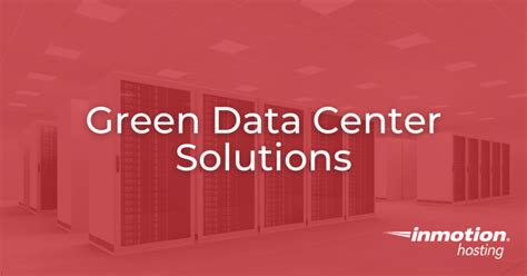 Green Data Center Solutions Sustainable Computing Smart Web Host