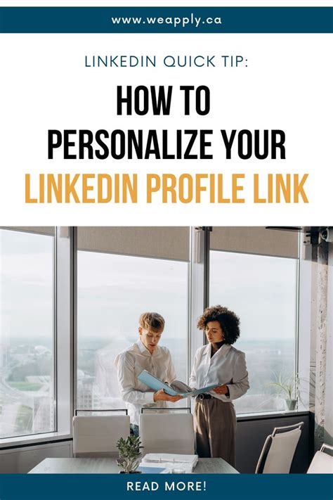 Two People Standing In Front Of A Window With The Words Linkedin Quick Tip How To Personalize