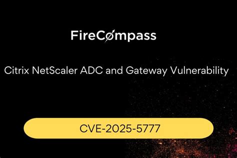 Citrix Netscaler Cve 2025 5777 Secure Your Gateway Now