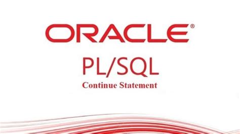 Oracle Plsql Loop Control Statements − Continue Statement Youtube