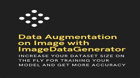 Image Augmentation With Keras For Increasing Size Of Dataset