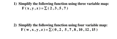 Solved 1 Simplify The Following Function Using Three