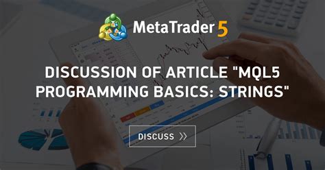 Discussion Of Article Mql5 Programming Basics Strings Fed Interest Rate Hike Articles