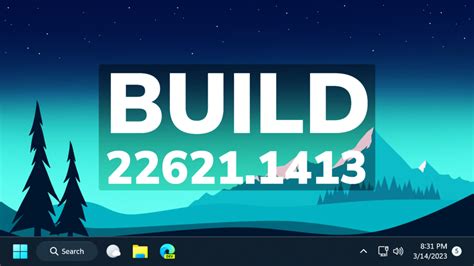 New Windows 11 March 2023 Update Moment 2 Update For The Main Release Build 22621 1413 Or