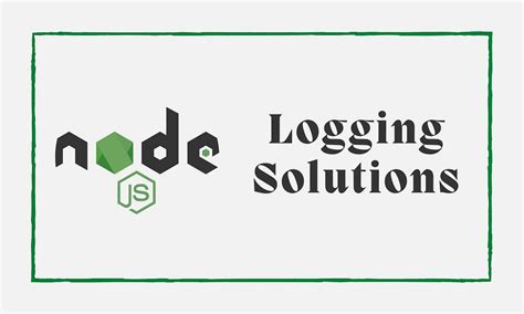 logging solutions for node js recommended logging solutions for your