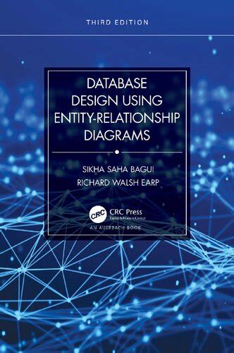 Database Design Using Entity Relationship Diagrams 3rd Edition S Bagui