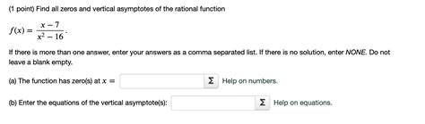 solved 1 ﻿point ﻿find all zeros and vertical asymptotes of