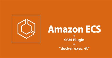 Exec” Into Your Ecs Fargate Container Equivalent Of Docker Exec It