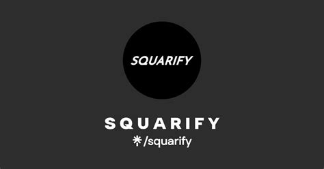 S Q U A R I F Y Instagram Tiktok Linktree