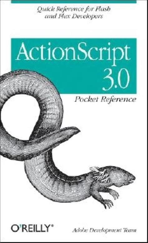 Actionscript 30 Pocket Reference The Quick Answer Guide For