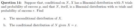 solved question 14 suppose that conditional on n x has a
