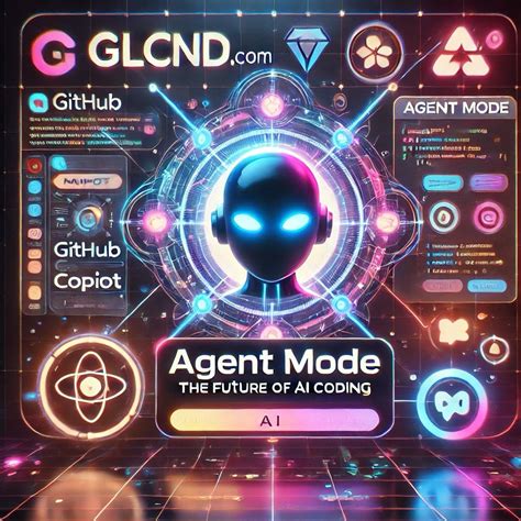Globalcommand On Linkedin 🤖 Github Copilot Just Introduced Agent Mode