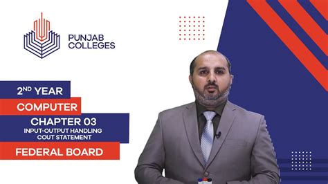 Pgc Lectures Inter Part 2 Federal Board Computer Chapter 03 Input Output Handling Cout