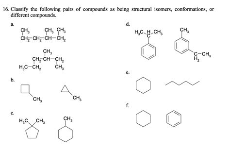 Solved Classify The Following Pairs Of Compounds As Being Chegg Com